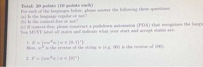 Solved Total: 20 points (10 points each) For each of the | Chegg.com