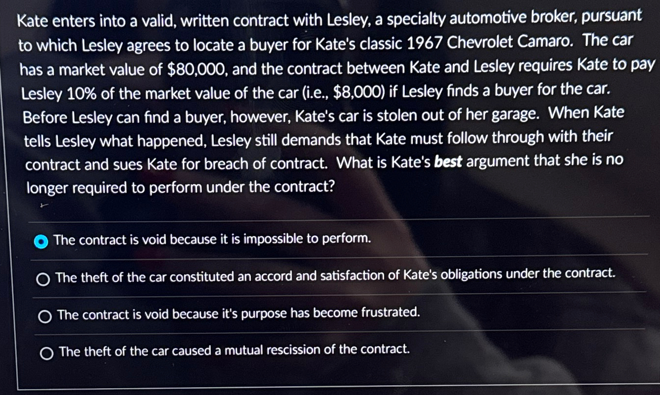 Solved Kate enters into a valid, written contract with | Chegg.com
