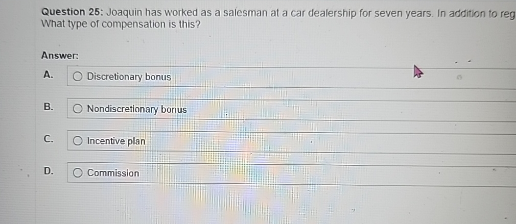 Solved Question 25: Joaquin has worked as a salesman at a | Chegg.com