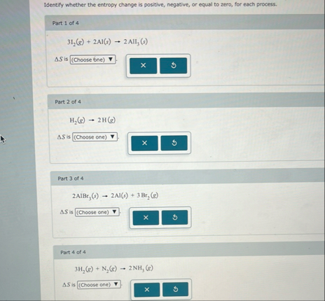 Solved Identify whether the entropy change is positive, | Chegg.com
