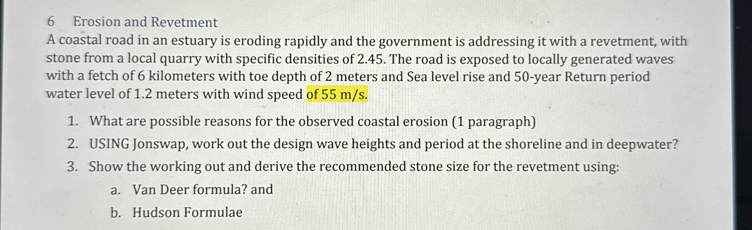 Solved 6 ﻿Erosion and RevetmentA coastal road in an estuary | Chegg.com