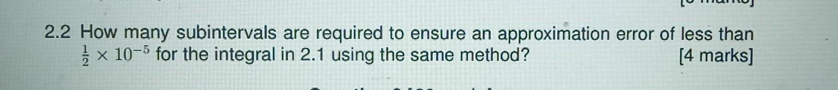 2.2 How many subintervals are required to ensure an | Chegg.com