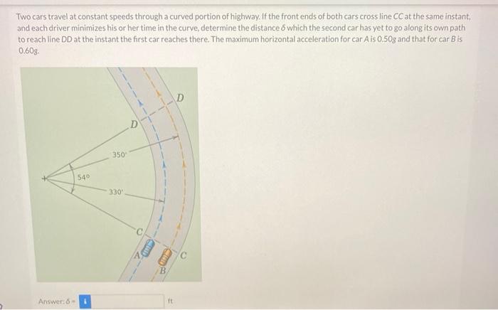 Solved Two cars travel at constant speeds through a curved | Chegg.com