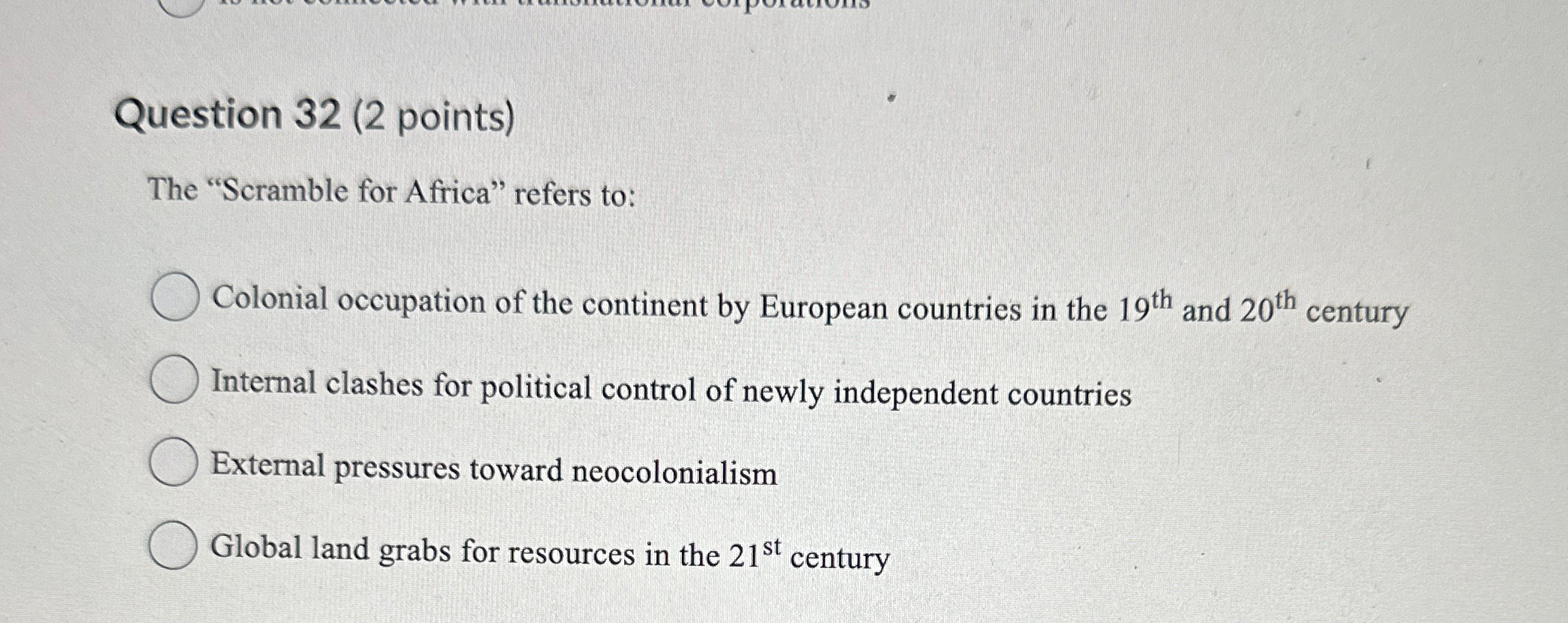 Solved Question 32 (2 ﻿points)The "Scramble for Africa" | Chegg.com