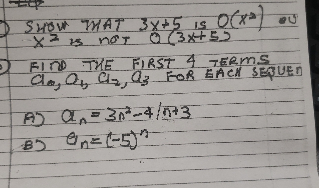 Solved SHOW THAT 3x+5 ﻿is O(x2) ﻿UU x2 ﻿is not 0(3x+5)FIND | Chegg.com