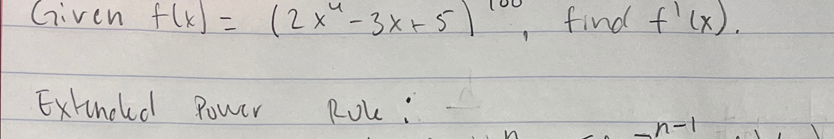 Solved Given f(x)=(2x4-3x+5), ﻿find f'(x).Extended Power | Chegg.com