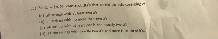 Solved (3) For =fa, b), construct dfa's that accept the sets | Chegg.com