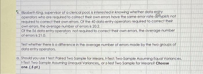 Solved 4. Elzabeth King, supervisor of a clerical pool, is | Chegg.com