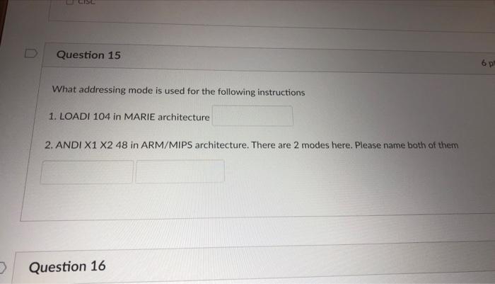 Solved Question 15 What addressing mode is used for the | Chegg.com