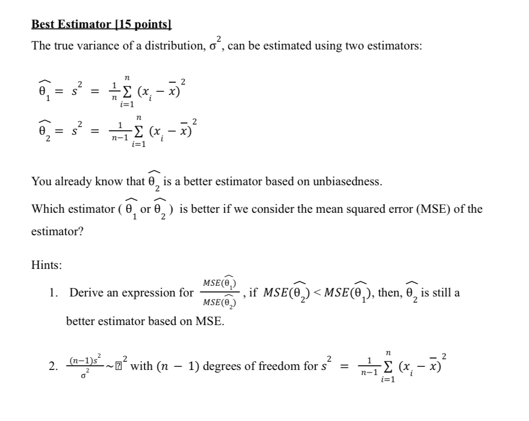 Solved Best Estimator [15 ﻿points]The true variance of a | Chegg.com