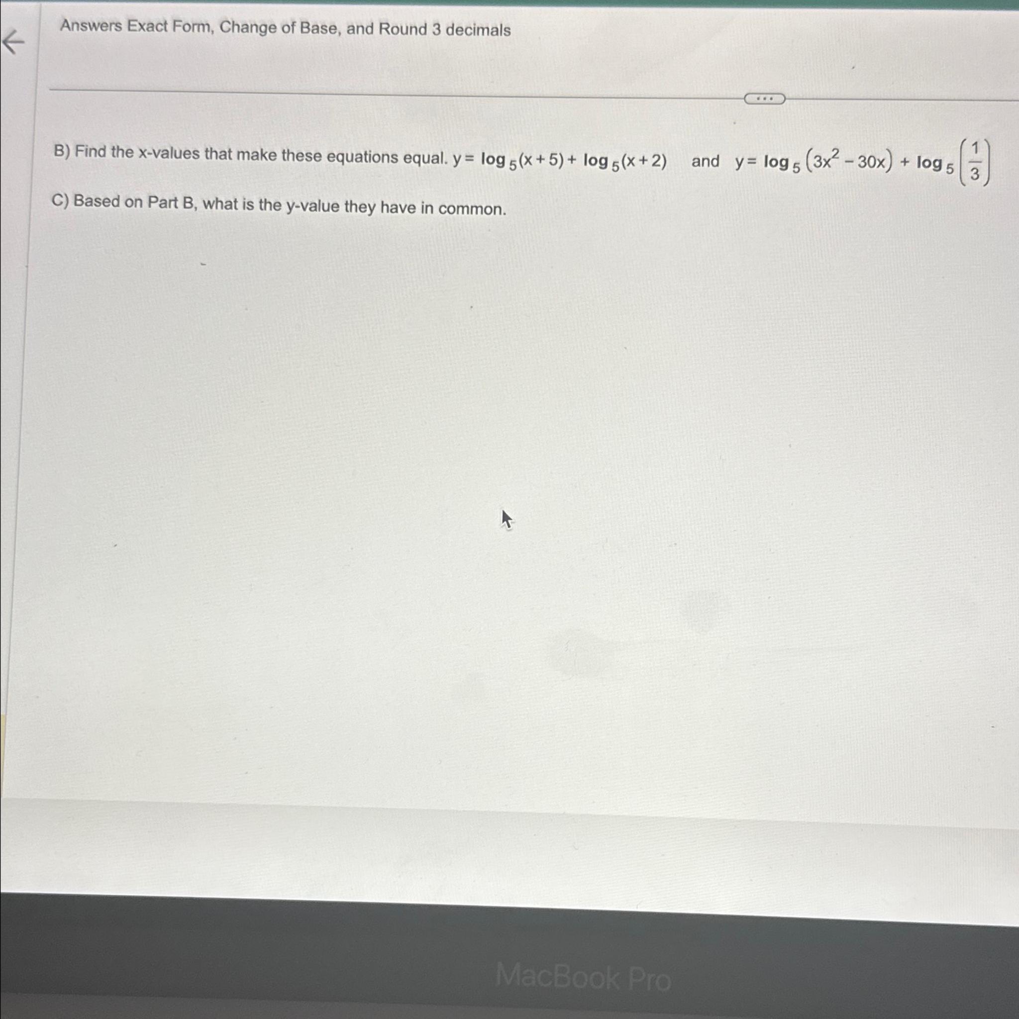 Solved Answers Exact Form, Change of Base, and Round 3 | Chegg.com