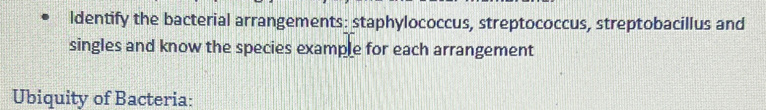 Solved Identify the bacterial arrangements; staphylococcus, | Chegg.com