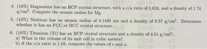 Solved a 4. (10%) Magnesium has an HCP crystal structure, | Chegg.com