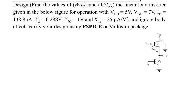 Solved Design (Find the values of (W/L)L and (W/L)S) the | Chegg.com