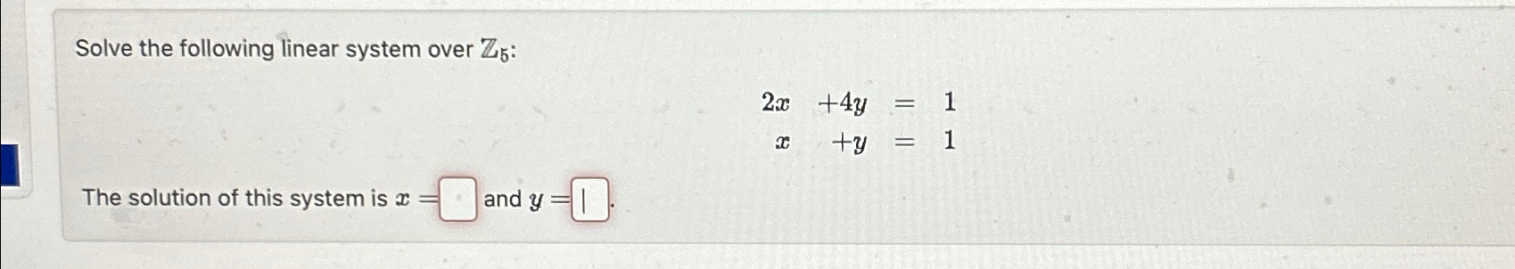 Solved Solve the following linear system over Z5 | Chegg.com