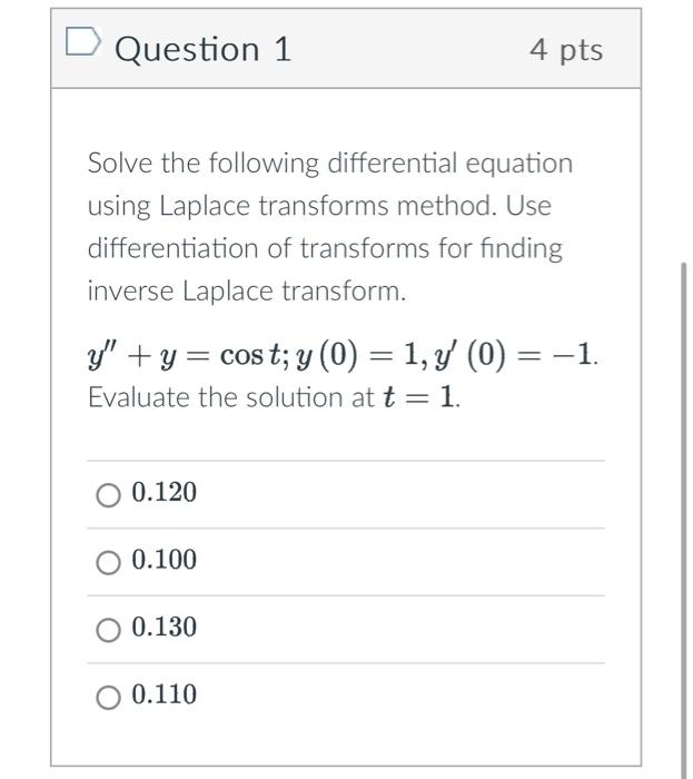 Solved Question 1 4 pts Solve the following differential | Chegg.com