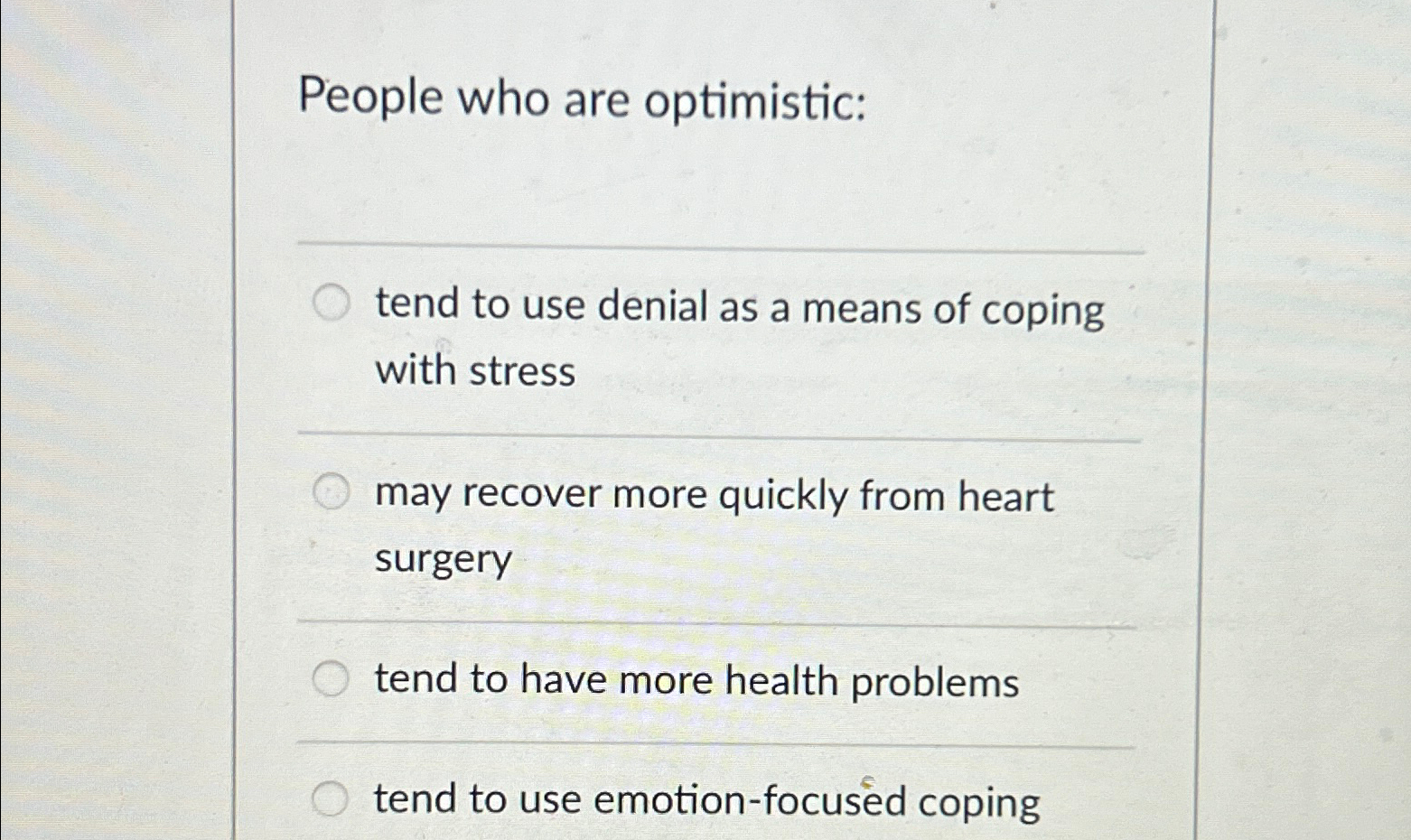 Solved People who are optimistic:tend to use denial as a | Chegg.com