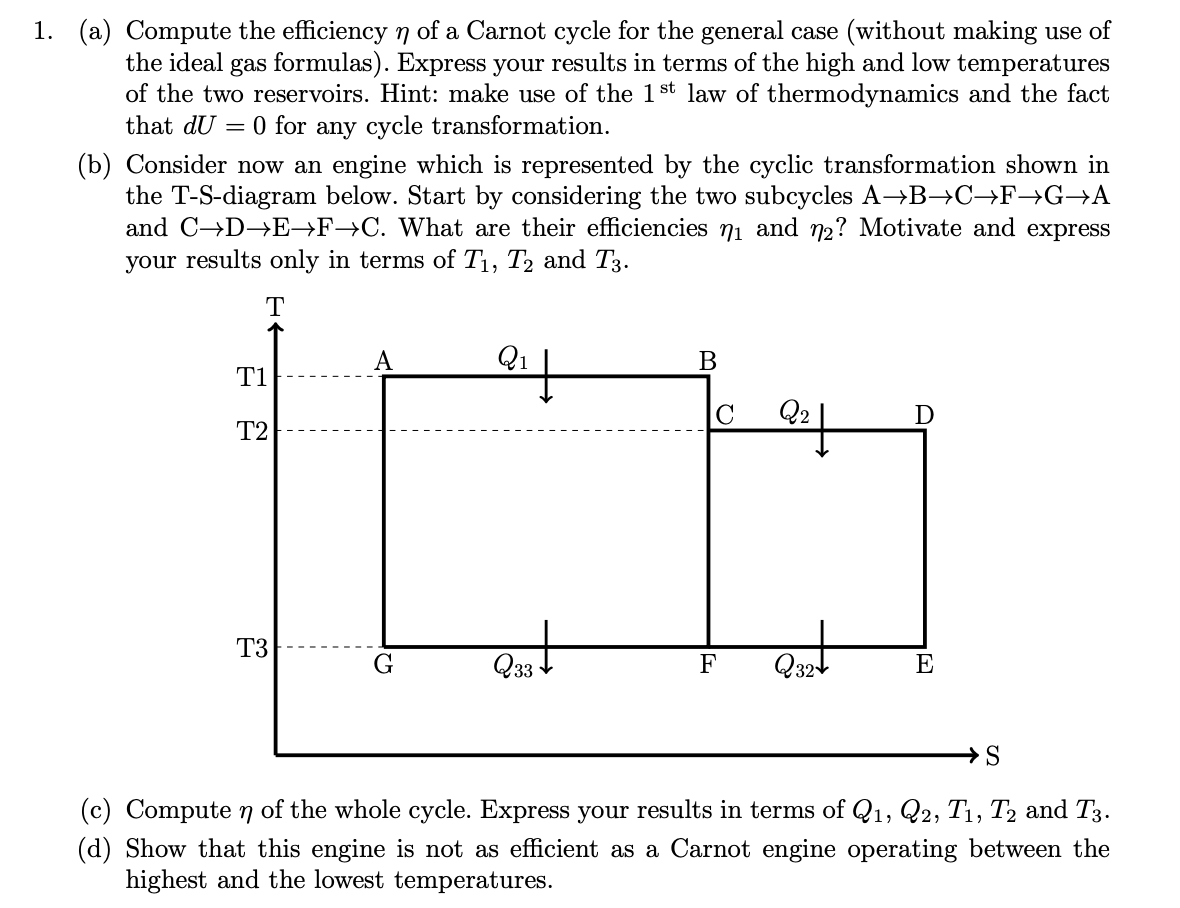 Solved by an EXPERT (a) ﻿Compute the efficiency η of ﻿a Carnot cycle for | Chegg.com