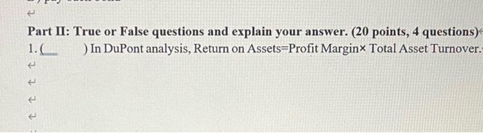 Solved ( Part II: True or False questions and explain your | Chegg.com