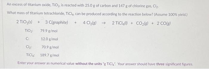 Solved An excess of titanium oxide, TiO2, is reacted with | Chegg.com