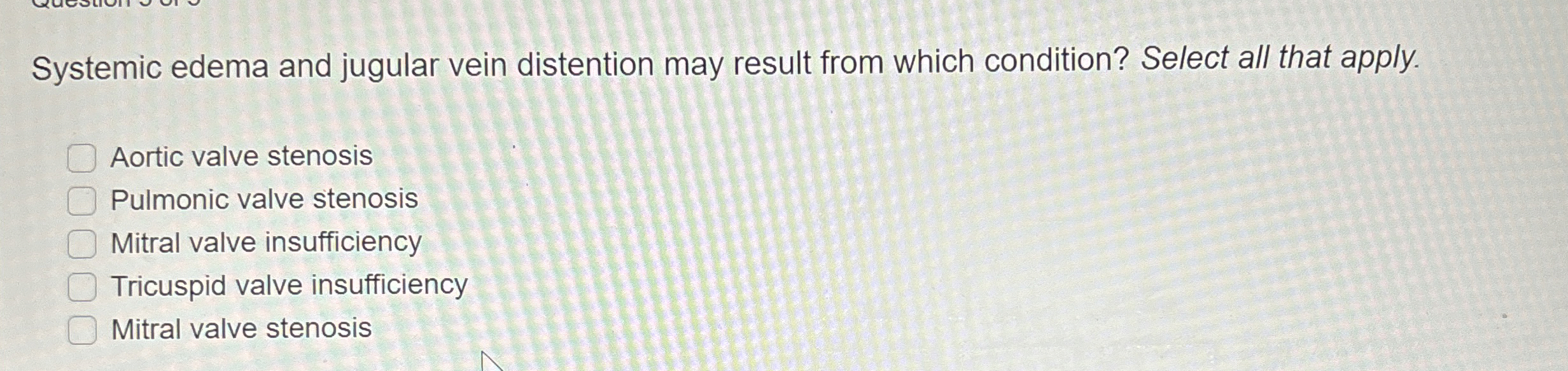 Solved Systemic edema and jugular vein distention may result | Chegg.com