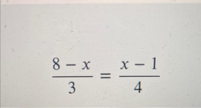 Solved 38−x=4x−1 | Chegg.com