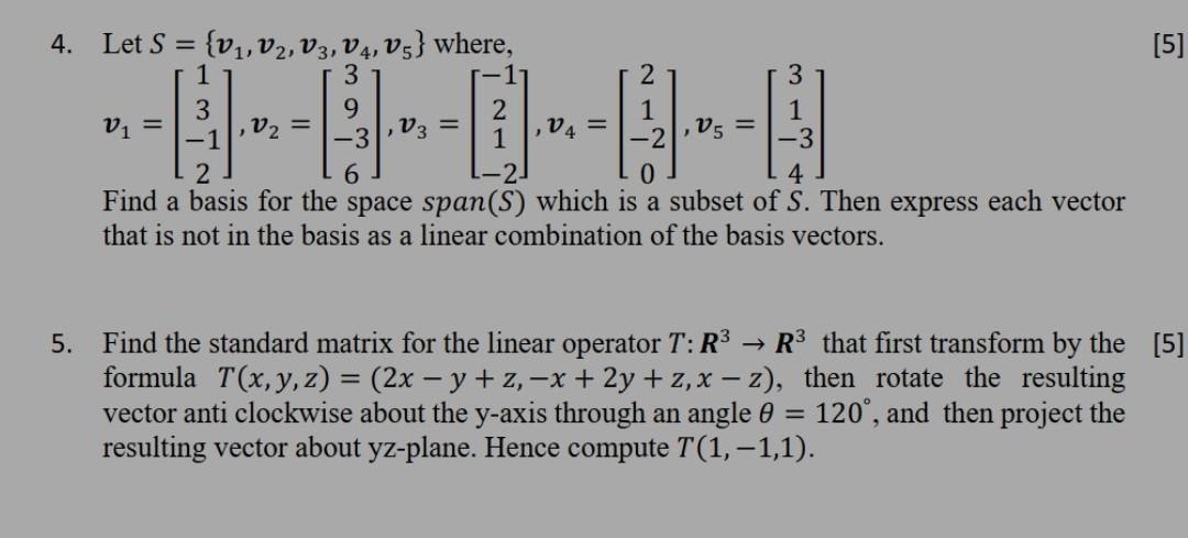 Solved [5] V4 = 4. Let S = {V1, V2, V3, V4, V;} where, 3 3 3 | Chegg.com
