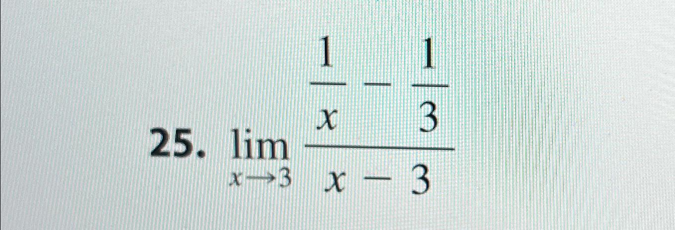 Solved limx→31x-13x-3 | Chegg.com