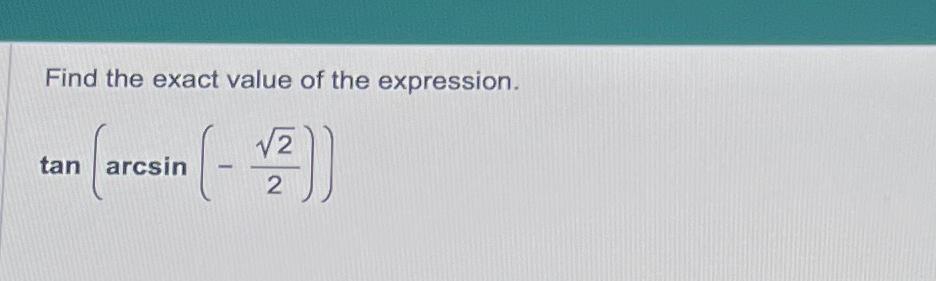 Solved Find the exact value of the | Chegg.com