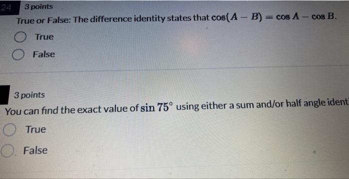Solved True or False: The difference identity states that | Chegg.com