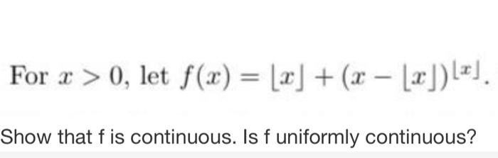Solved [x] Is The Greatest Integer Less Than Or Equal To X