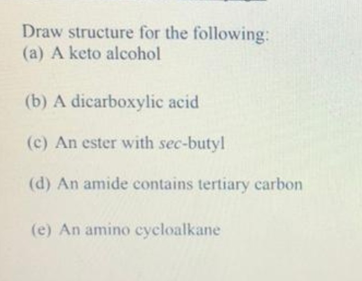 Solved Draw structure for the following: (a) A keto alcohol | Chegg.com