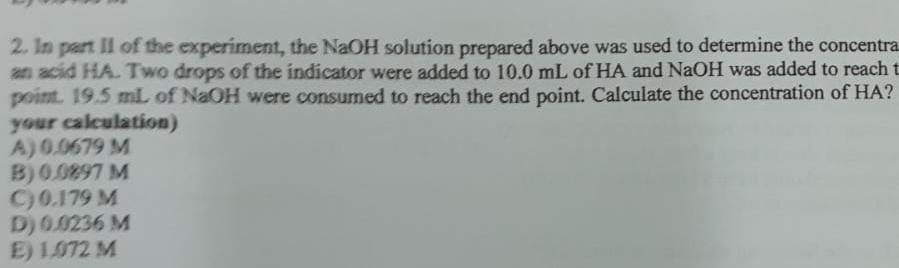 Solved 2. In part II of the experiment, the NaOH solution | Chegg.com