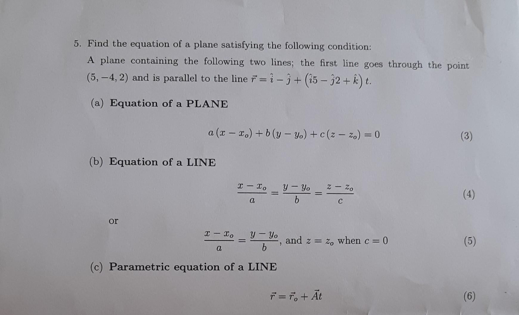Solved 5. Find the equation of a plane satisfying the | Chegg.com