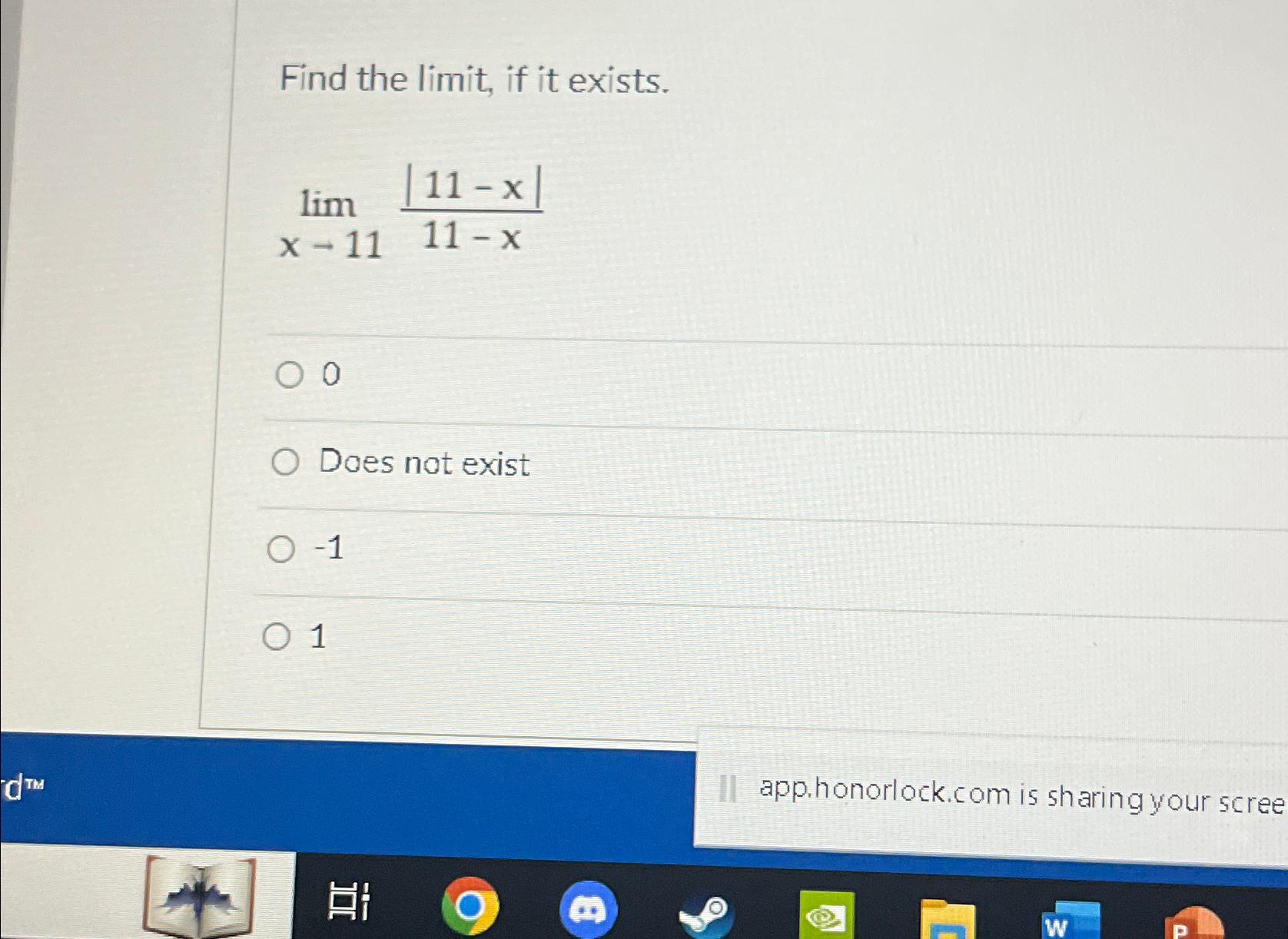 Solved Find the limit, ﻿if it exists.limx→11|11-x|11-x0Does | Chegg.com