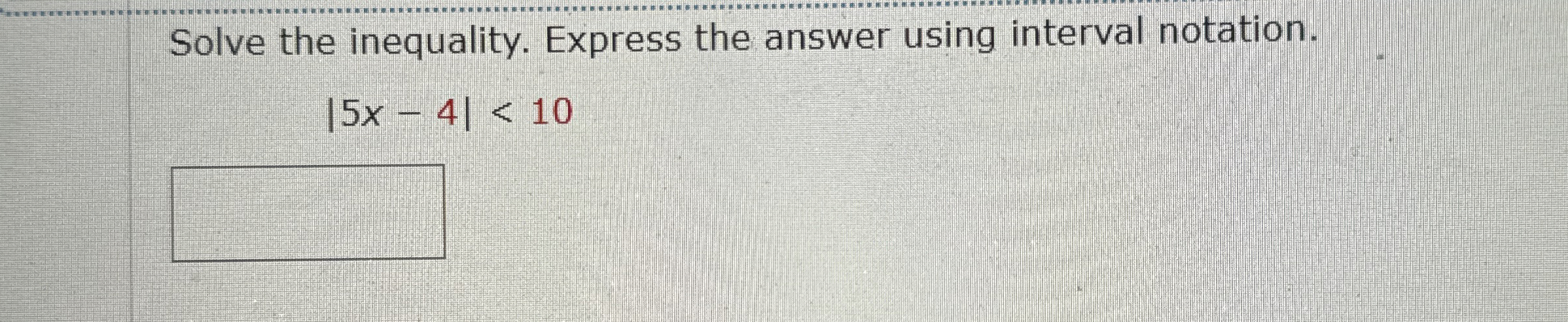 Solved Solve the inequality. Express the answer using | Chegg.com