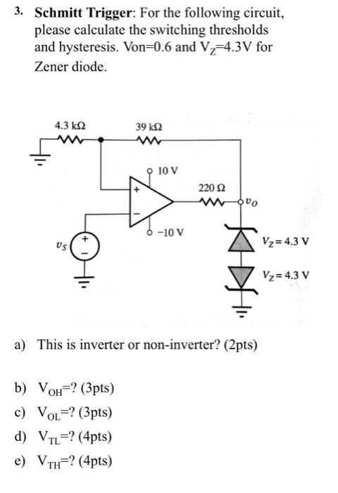 Solved 3. Schmitt Trigger: For the following circuit, please | Chegg.com