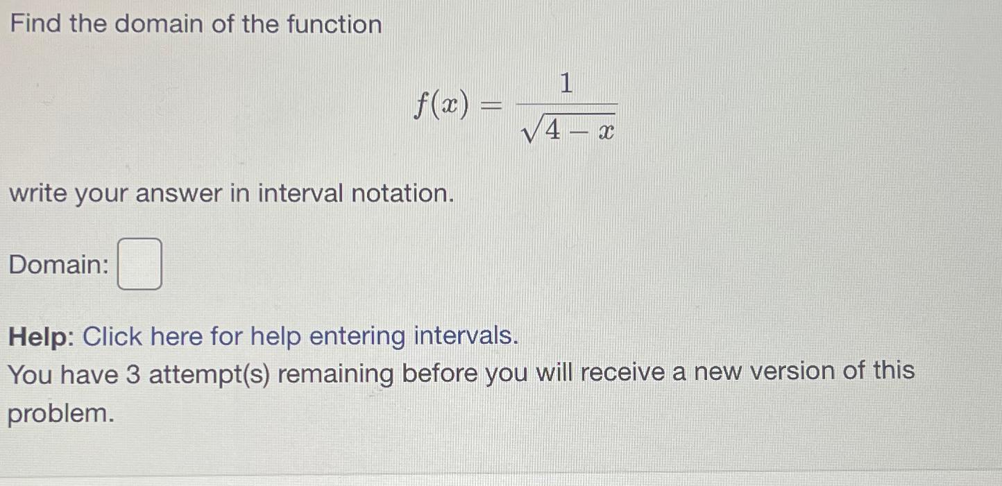 Solved Find The Domain Of The Functionf X 14 X2write Your