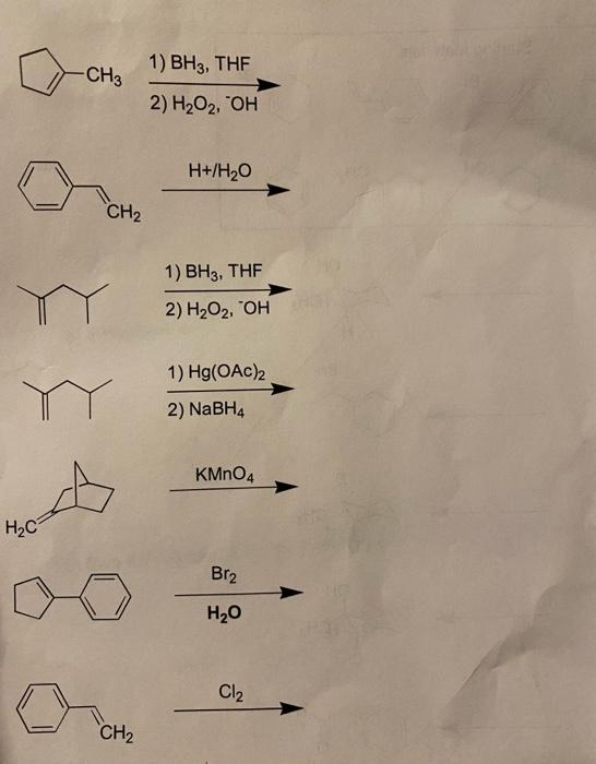 Solved -СН3 1) BH3, THF 2) H2O2, OH H+/H20 CH2 1) BH3, THE | Chegg.com
