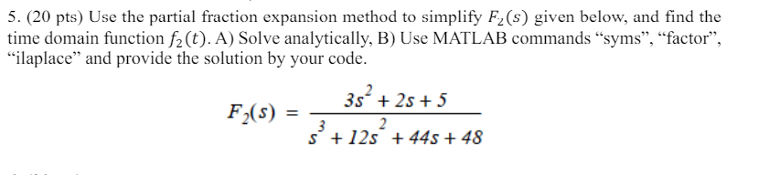 (20 ﻿pts) ﻿Use the partial fraction expansion method | Chegg.com