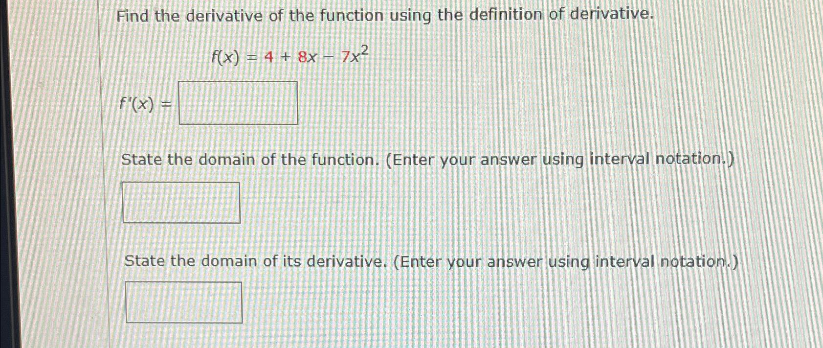Solved Find the derivative of the function using the | Chegg.com
