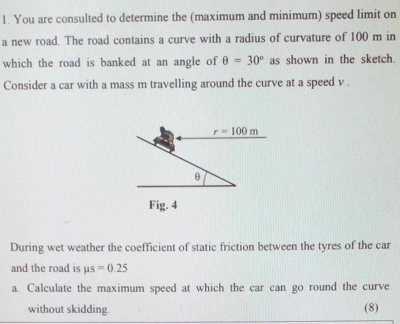Solved b) Calculate the minimum speed at which the car can | Chegg.com
