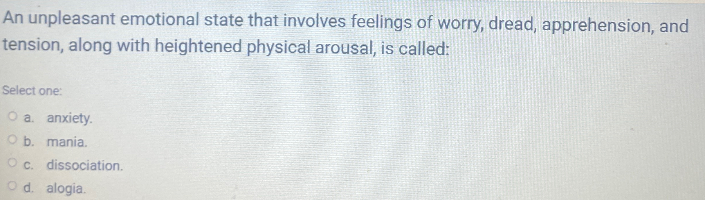 Solved An unpleasant emotional state that involves feelings | Chegg.com