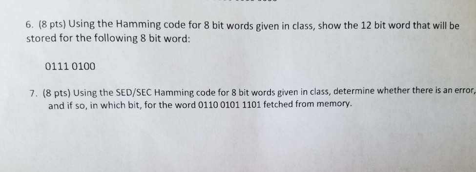Solved 6. (8 pts) Using the Hamming code for 8 bit words | Chegg.com