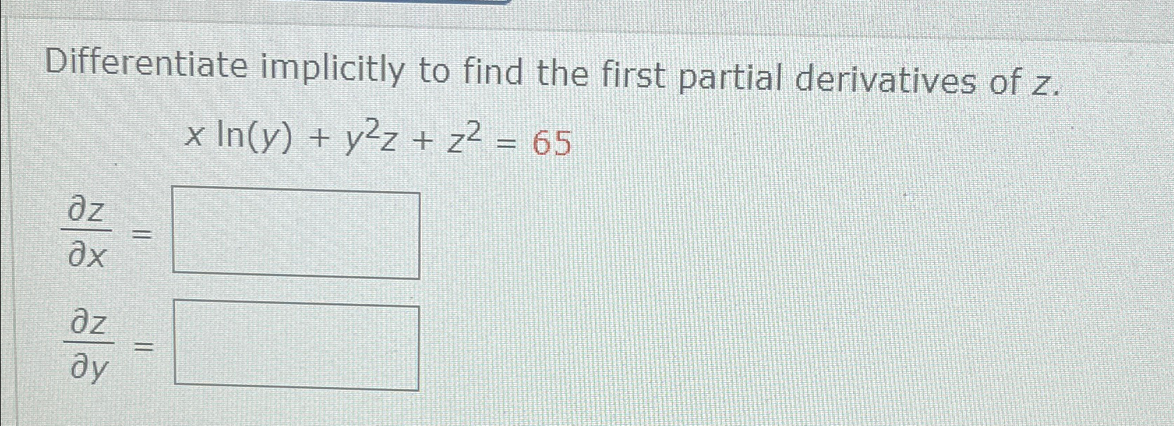Solved Differentiate implicitly to find the first partial | Chegg.com