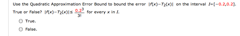 Solved Use the Quadratic Approximation Error Bound to bound | Chegg.com