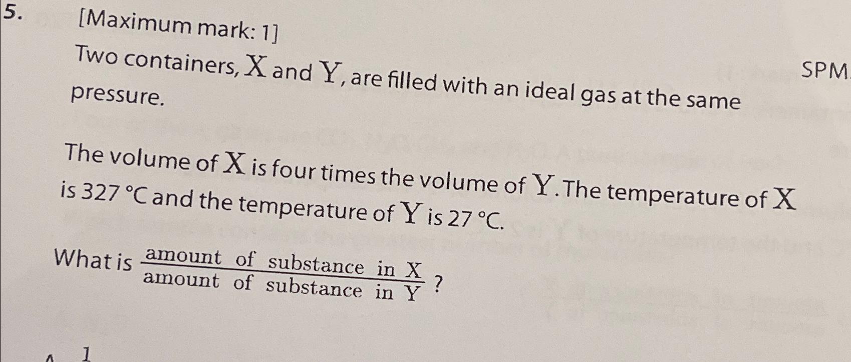 Solved [Maximum mark: 1]Two containers, x ﻿and Y, ﻿are | Chegg.com