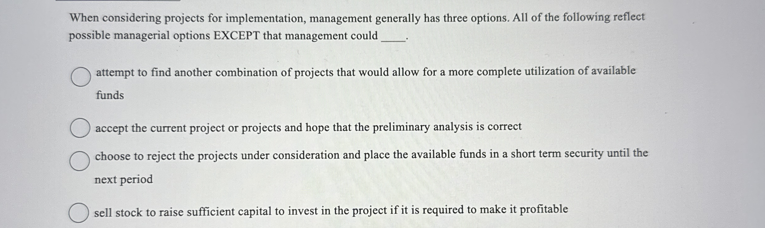 Solved When considering projects for implementation, | Chegg.com