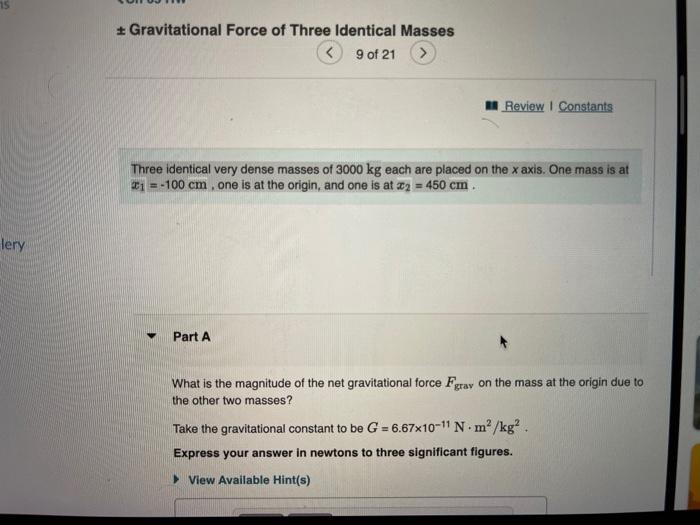 Solved ± Gravitational Force of Three Identical Masses 9 of | Chegg.com