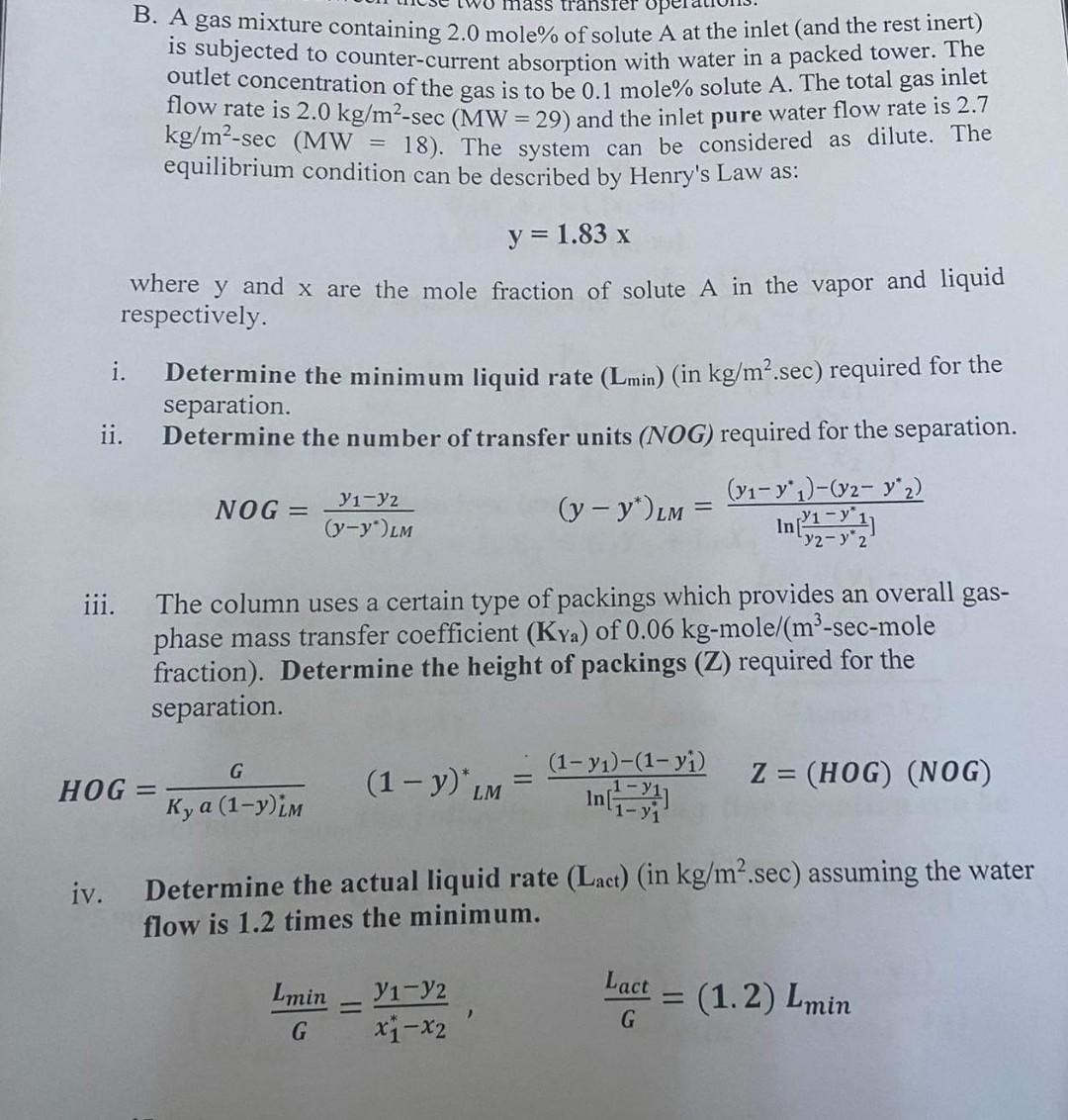 Solved B. A gas mixture containing 2.0 mole% of solute A at | Chegg.com